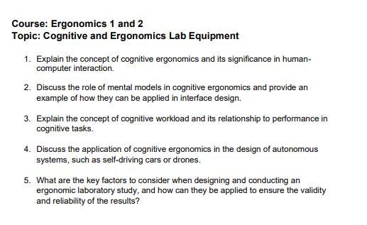 Solved Course: Ergonomics 1 and 2 Topic: Cognitive and | Chegg.com