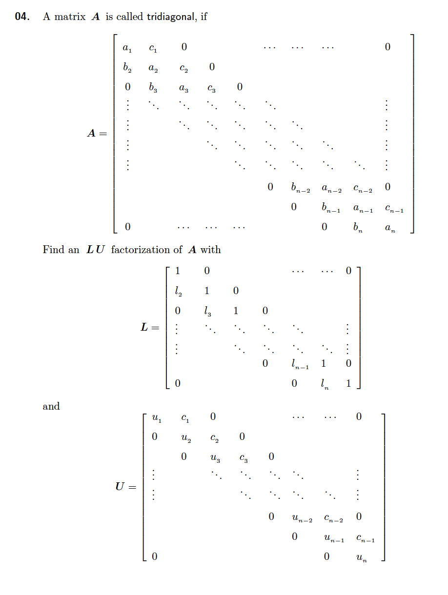 04. A matrix A is called tridiagonal, if 0 1 a, C b2 | Chegg.com