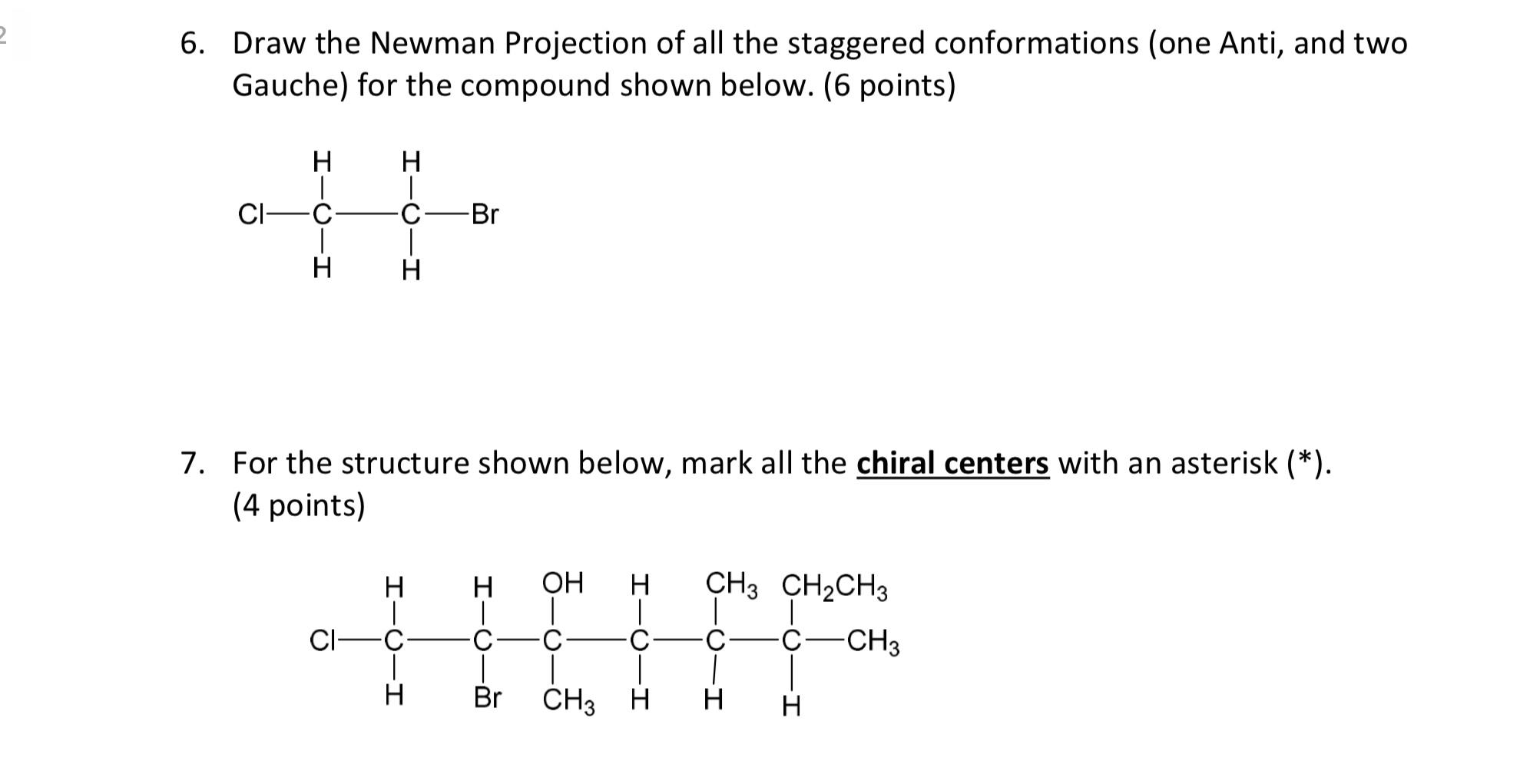 Solved 6. Draw the Newman Projection of all the staggered | Chegg.com