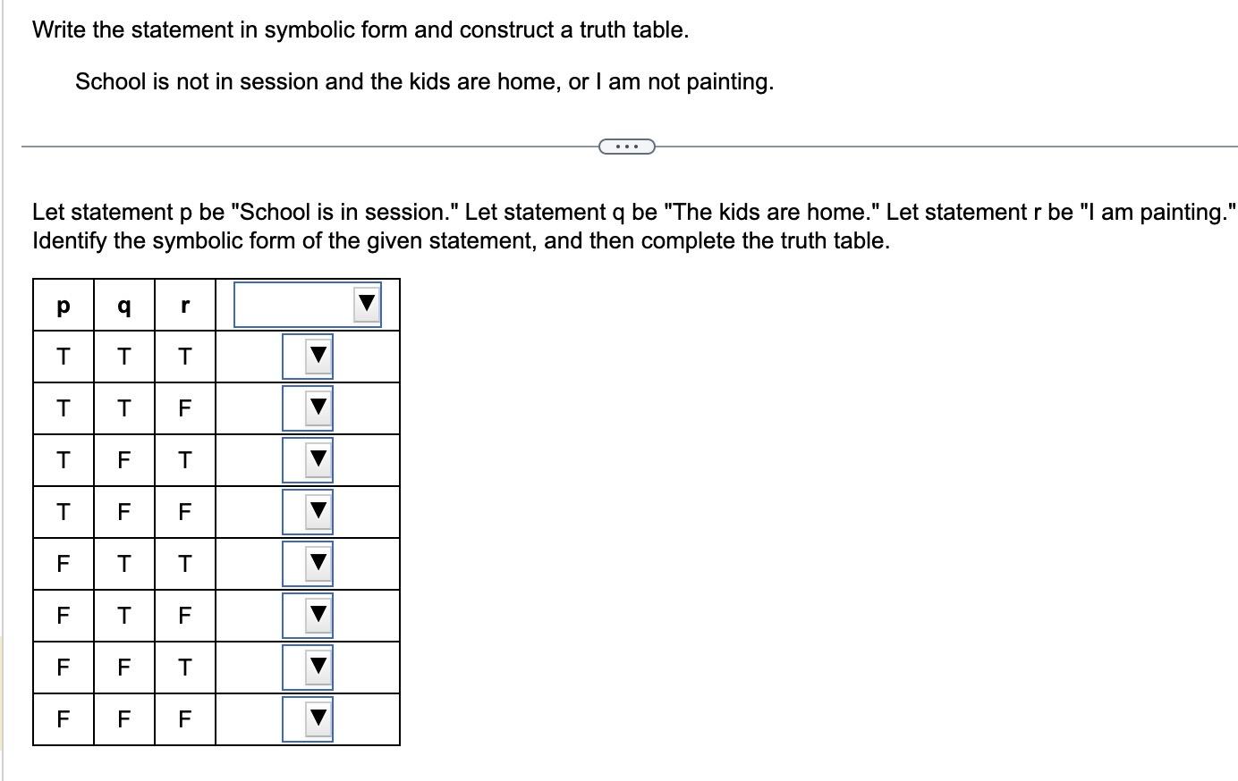 Solved Write the statement in symbolic form and construct a | Chegg.com