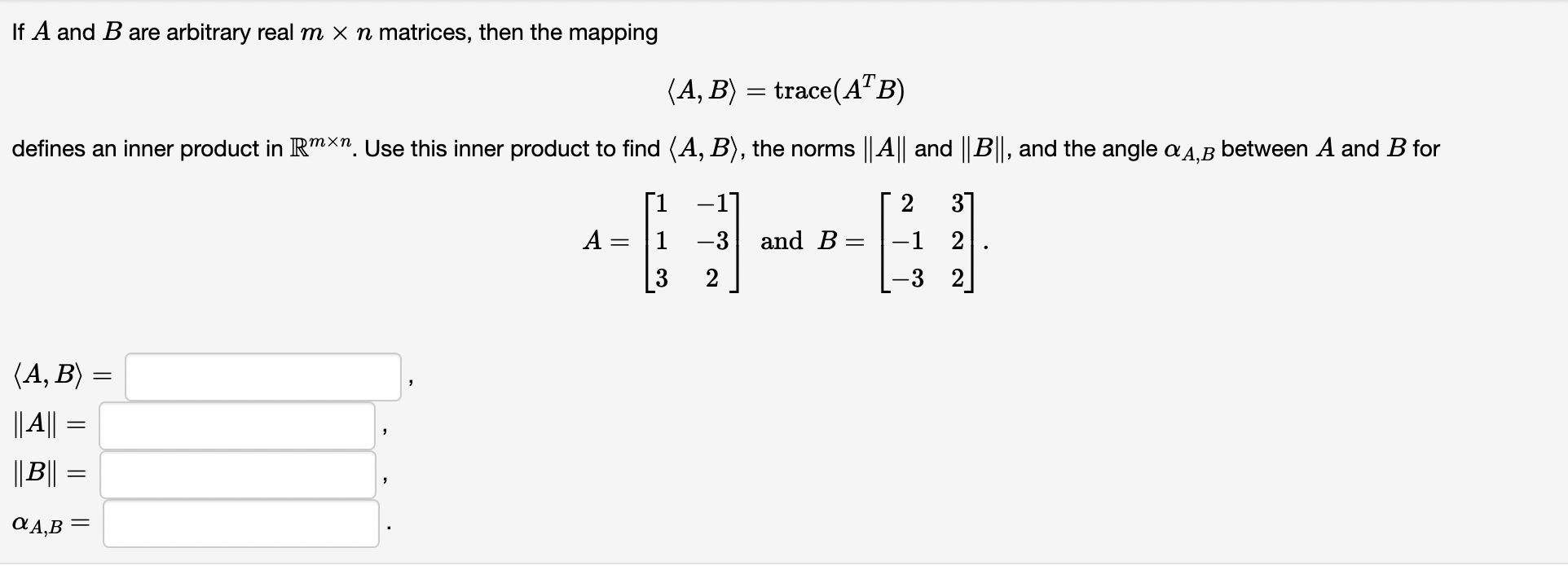 Solved If A and B are arbitrary real m x n matrices, then | Chegg.com