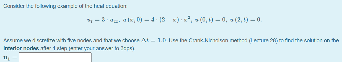 Solved Consider the following example of the heat equation: | Chegg.com