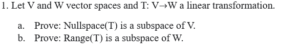 Solved Let V ﻿and W ﻿vector spaces and T:V→W ﻿a linear | Chegg.com