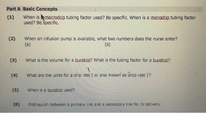 Solved Part A Basic Concepts (1) When is macrodrip tubing | Chegg.com