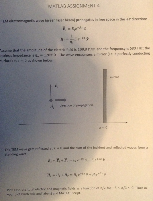 MATLAB ASSIGNMENT 4 TEM electromagnetic wave (green | Chegg.com