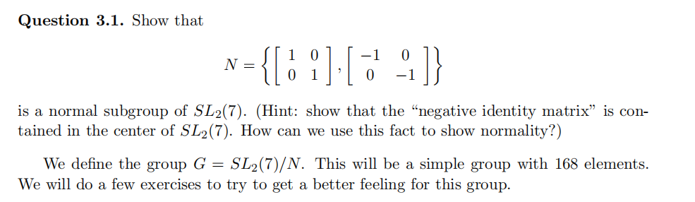 Solved Question 3.1. Show that -1 N = {[bi] [ . 0 -1 is a | Chegg.com