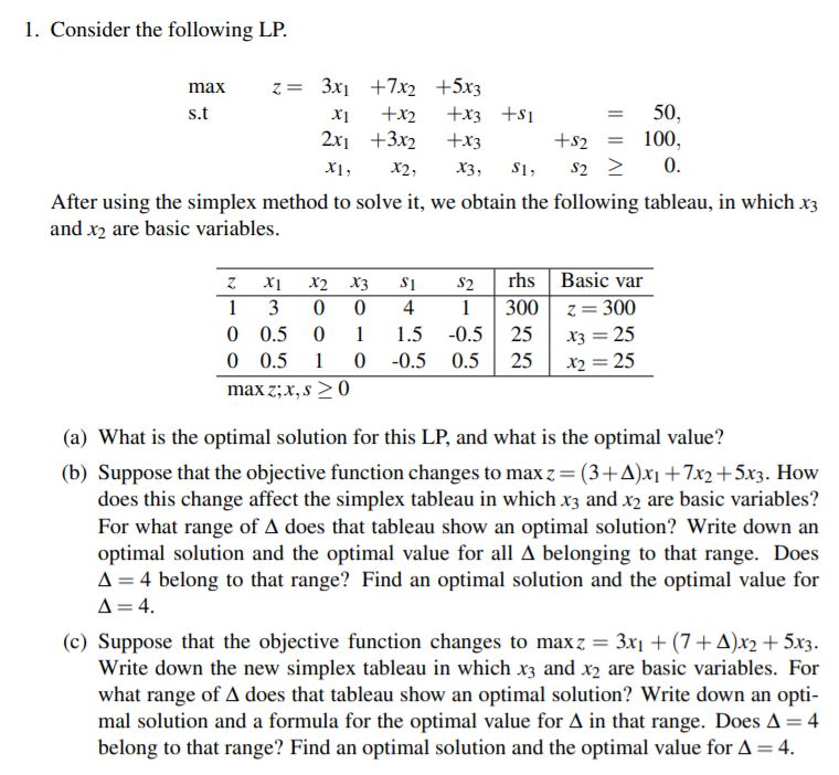 Solved 1. Consider the following LP. s.t max 2= 3x1 +7x2 | Chegg.com