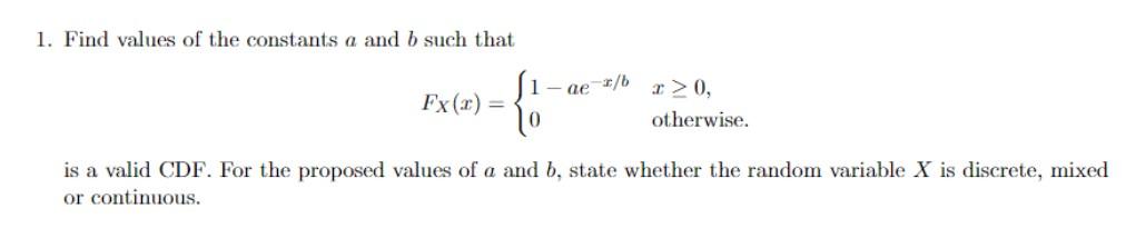 Solved 1. Find values of the constants a and b such that | Chegg.com