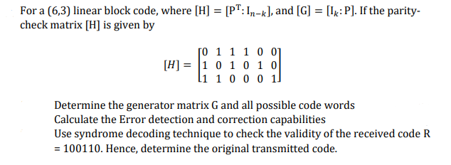 Solved For A 6 3 Linear Block Code Where [h] [pt In−k]