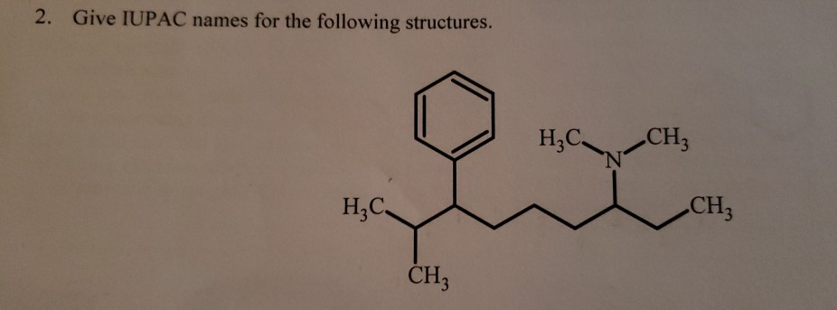 Solved 2. Give IUPAC names for the following structures. H2c | Chegg.com