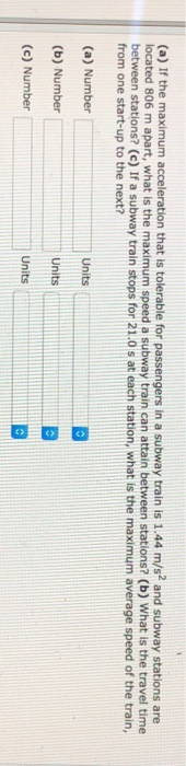 Solved (a) If the maximum acceleration that is tolerable for | Chegg.com