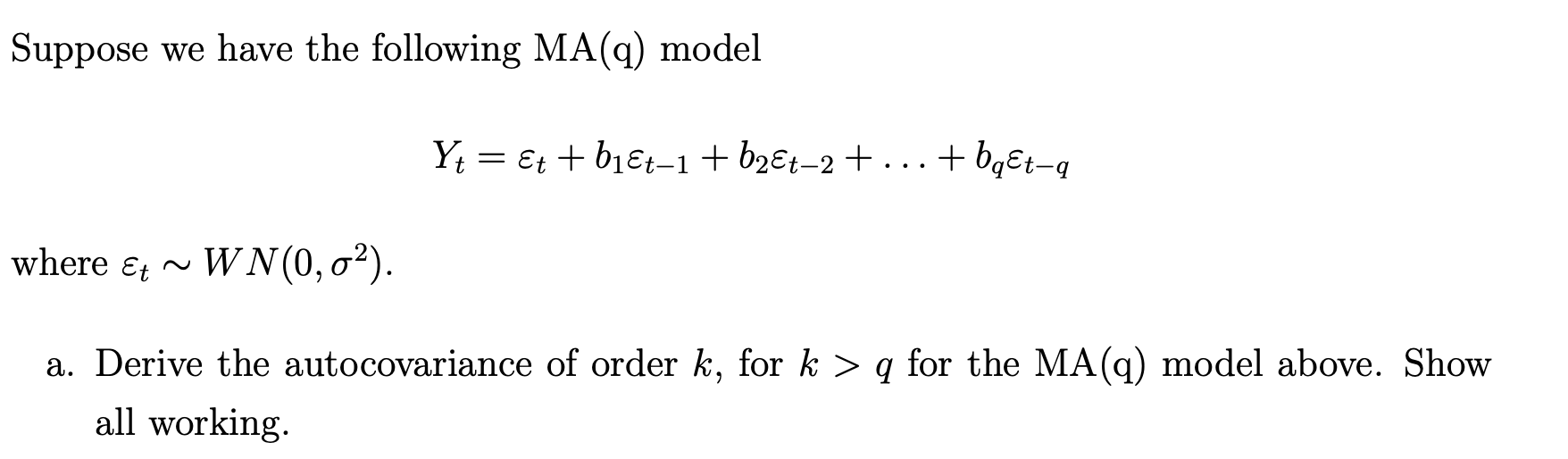 Solved Suppose we have the following MA(q) model Y+ = Et + | Chegg.com