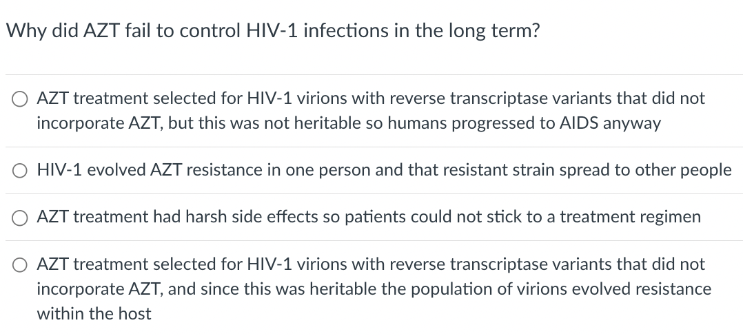 Solved Why did AZT fail to control HIV-1 infections in the | Chegg.com