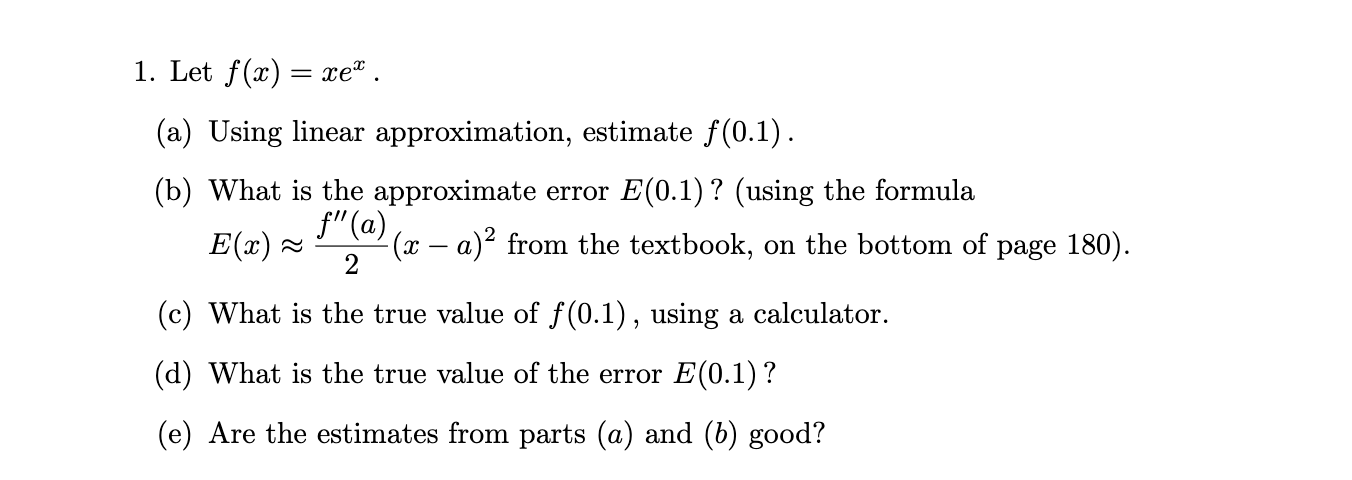 Solved 1 Let Fxxex A Using Linear Approximation 8263