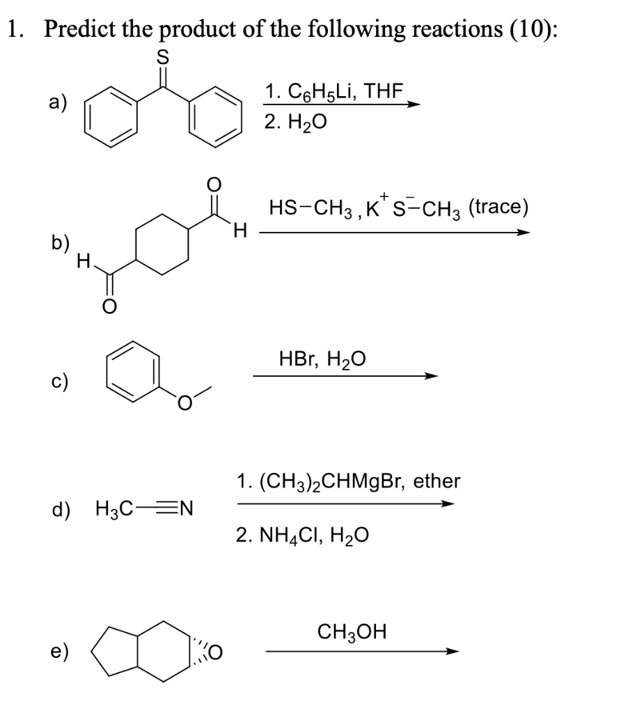 Solved 1. Predict the product of the following reactions | Chegg.com