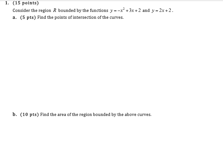 Solved 1. (15 points) Consider the region R bounded by the | Chegg.com