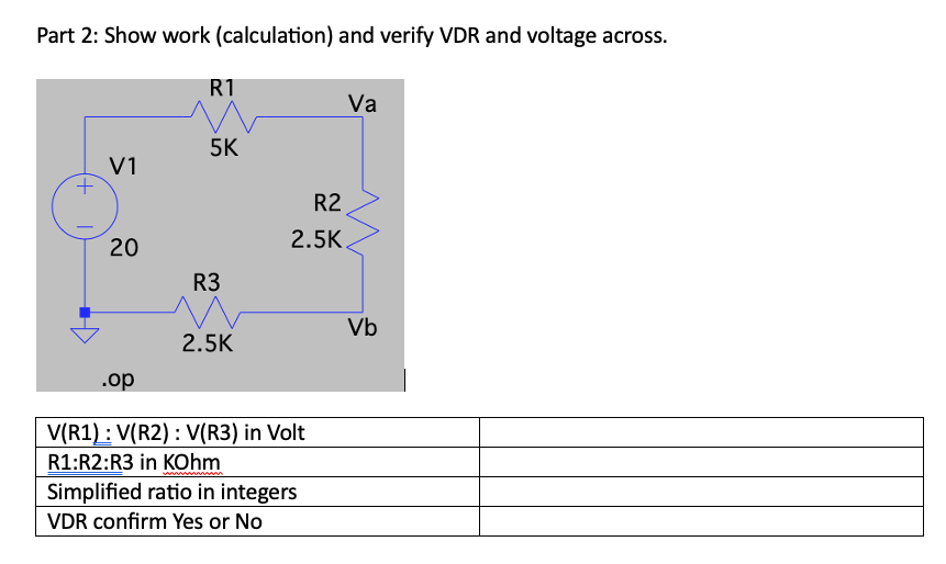 Solved Part 2: Show work (calculation) and verify VDR and | Chegg.com