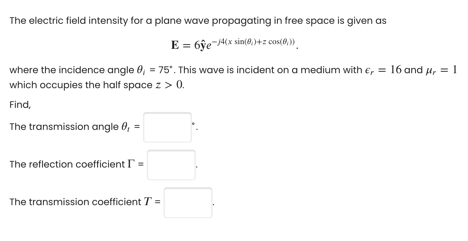 Solved The Electric Field Intensity For A Plane Wave