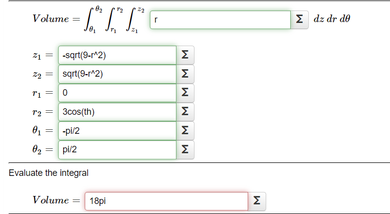 Solved Volume =∫θ1θ2∫r1r2∫z1z2z1=z2=r1=r2=θ1=θ2= Evaluate | Chegg.com