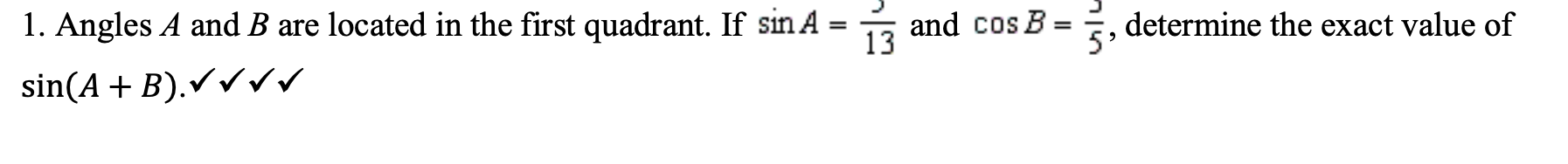 Solved 1. Angles A and B are located in the first quadrant. | Chegg.com