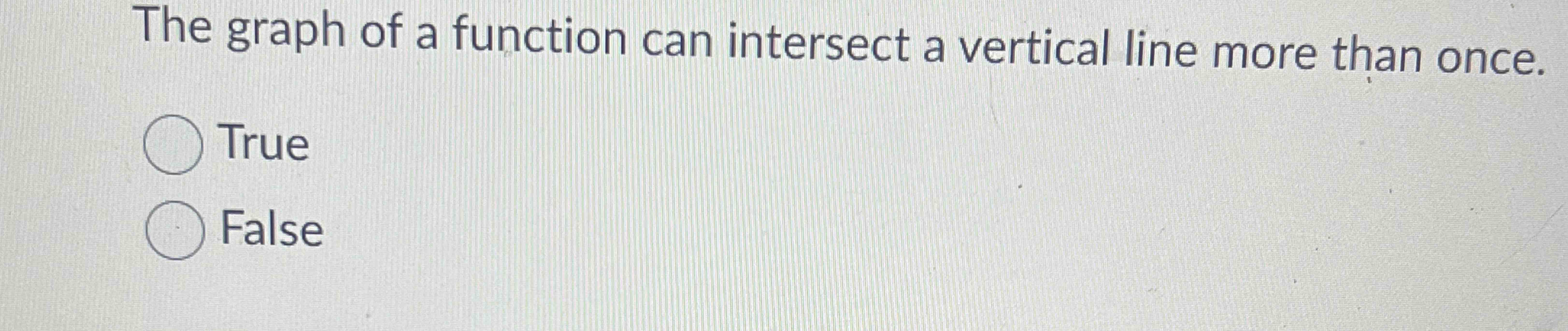 Solved The graph of a function can intersect a vertical line | Chegg.com