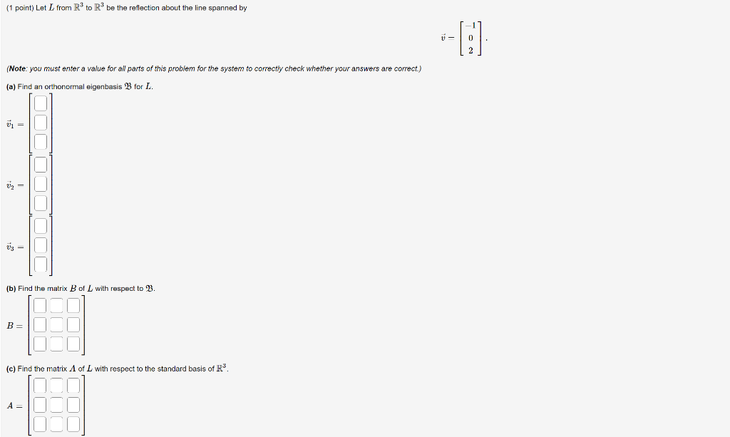Solved Let L from R3 to R3 be the reflection about the line | Chegg.com