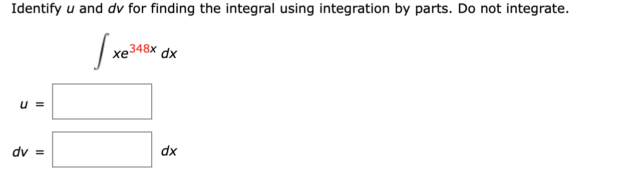Solved Identify u and dv for finding the integral using | Chegg.com