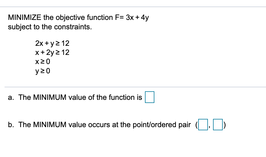 Solved Minimize The Objective Function F 3x 4y Subject To