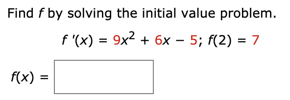 Solved Find f(x) by solving the initial value problem. f'(x) | Chegg.com