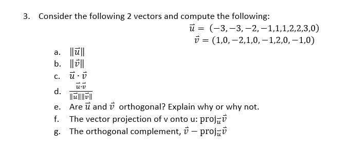 Solved Consider the following 2 ﻿vectors and compute the | Chegg.com