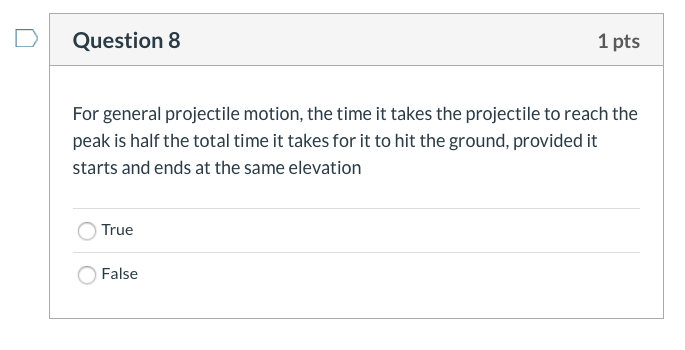 Solved Question 8 1 pts For general projectile motion, the | Chegg.com