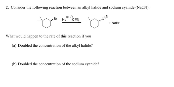Solved 2. Considerthe foling reaction between an alkyl | Chegg.com