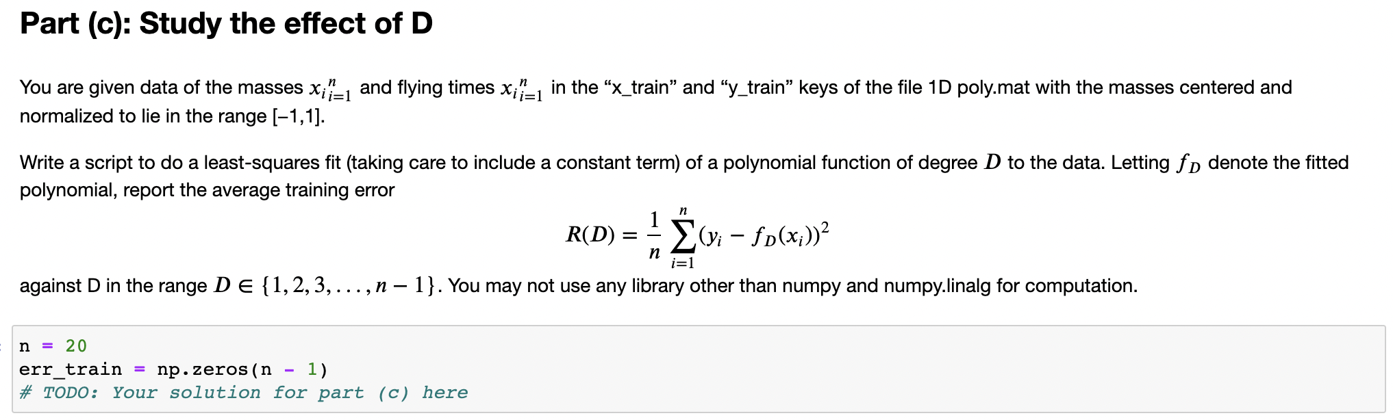 Part (c): Study the effect of D You are given data of | Chegg.com