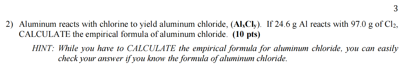 Solved 2) ﻿Aluminum reacts with chlorine to yield aluminum | Chegg.com