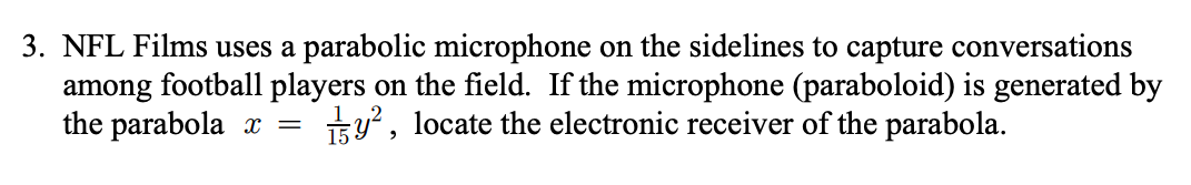 Solved 3. NFL Films uses a parabolic microphone on the | Chegg.com