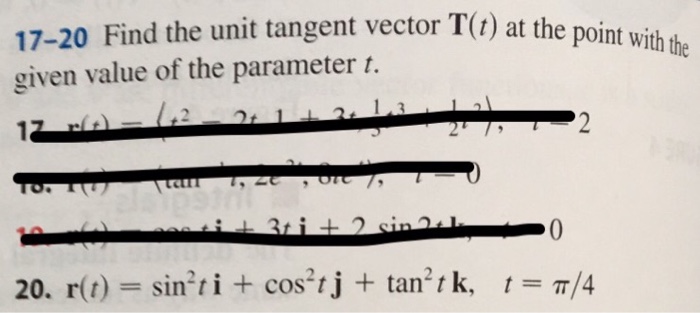 Solved 17-20 Find the unit tangent vector T(t) at the given | Chegg.com
