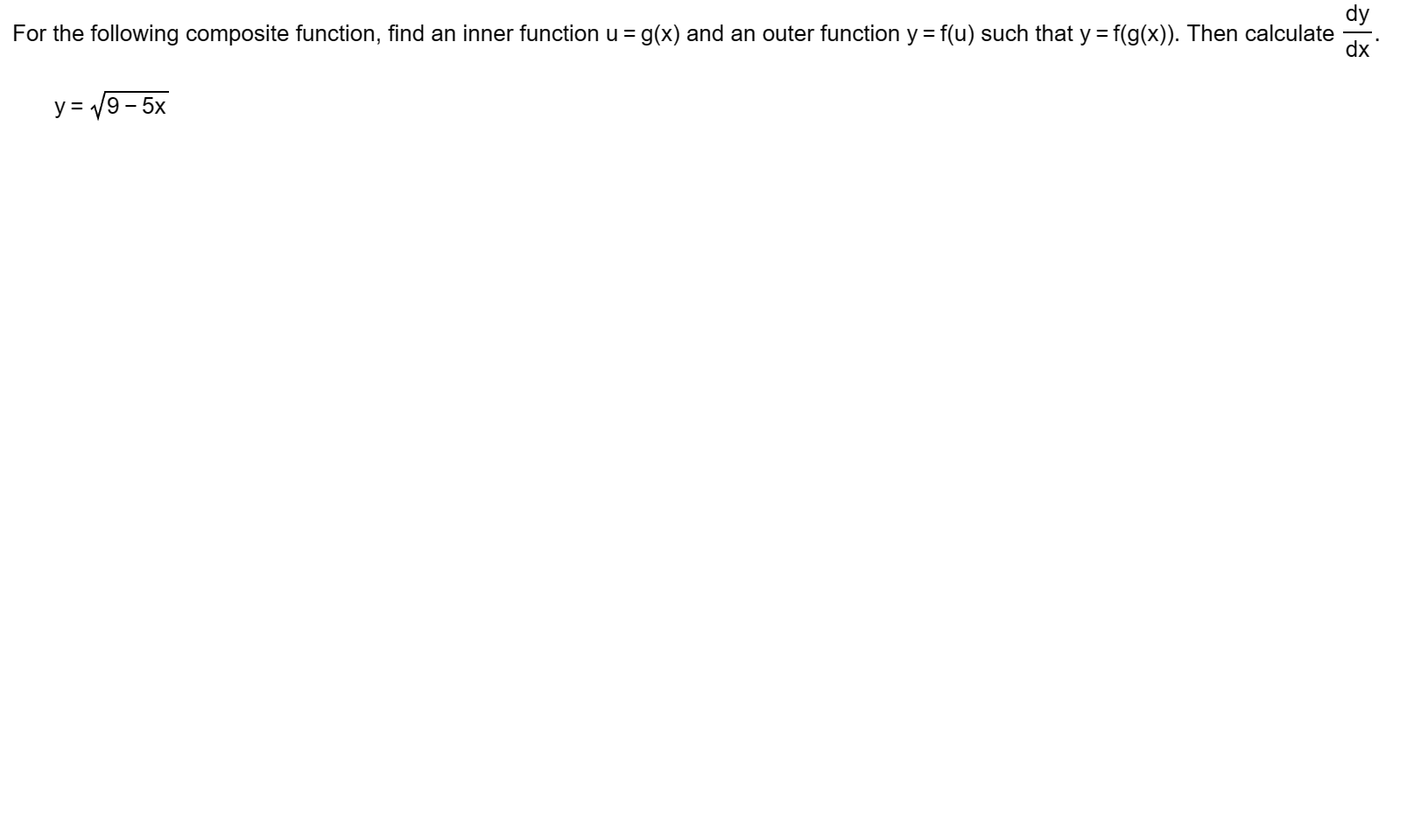 Solved For the following composite function, find an inner | Chegg.com Solved For the following composite function, find an inner | Chegg.com