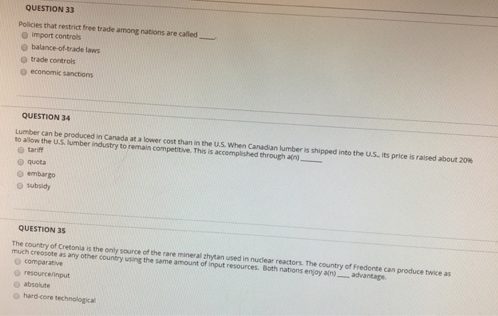 Solved QUESTION 33 Policies that restrict free trade among | Chegg.com