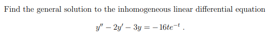 Solved Find the general solution to the inhomogeneous linear | Chegg.com
