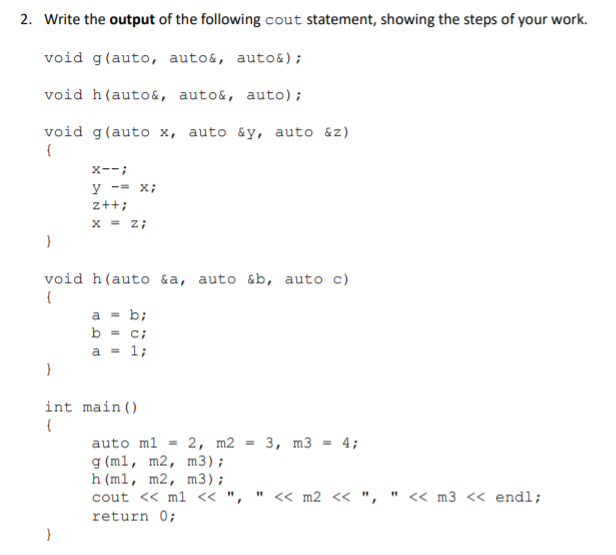 Solved 2 Write The Output Of The Following Cout Statement