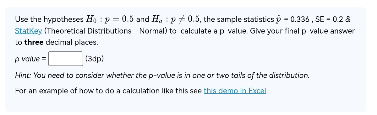 Solved Use the hypotheses H0:p=0.5 and Ha:p =0.5, the sample | Chegg.com