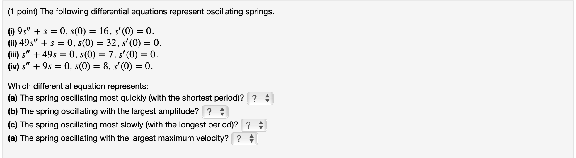 Solved (1 point) The following differential equations | Chegg.com