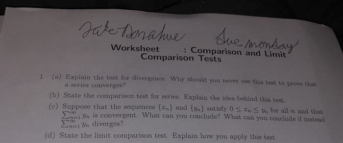 Solved Worksheet Comparison and Limit Comparison Tests 1. | Chegg.com