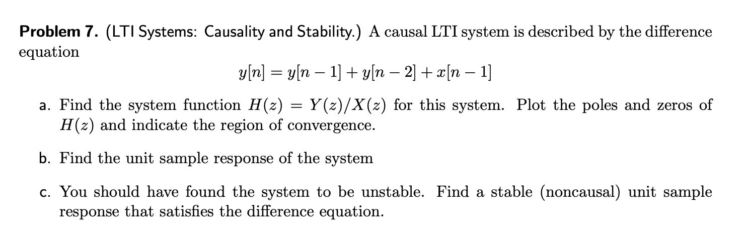 Solved Problem 7. (LTI Systems: Causality and Stability.) A | Chegg.com
