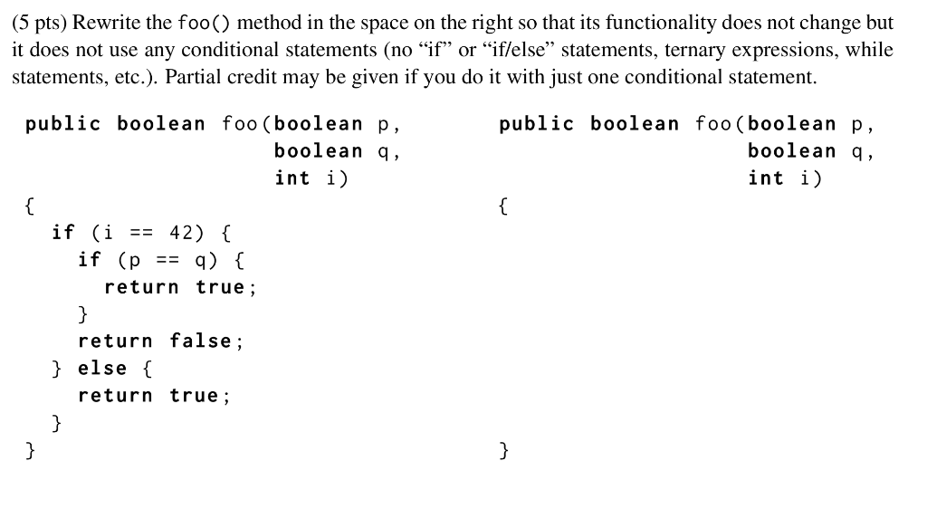 Solved (5 pts) Rewrite the foo() method in the space on the | Chegg.com