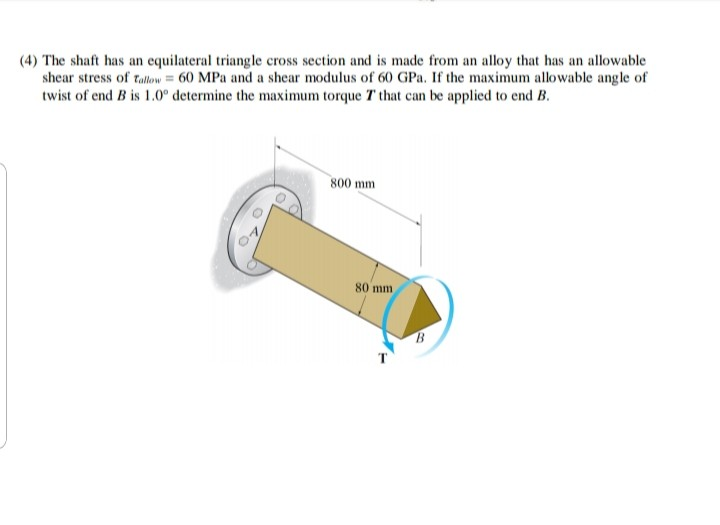 Solved (4) The shaft has an equilateral triangle cross | Chegg.com