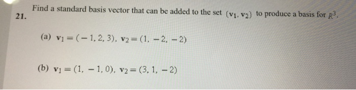 Solved Find a standard basis vector that can be added to the | Chegg.com