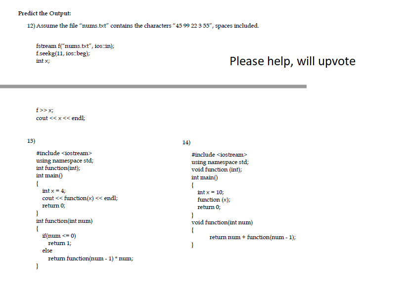 Solved Predict the Output: 12) Assume the file "nums.txt" | Chegg.com