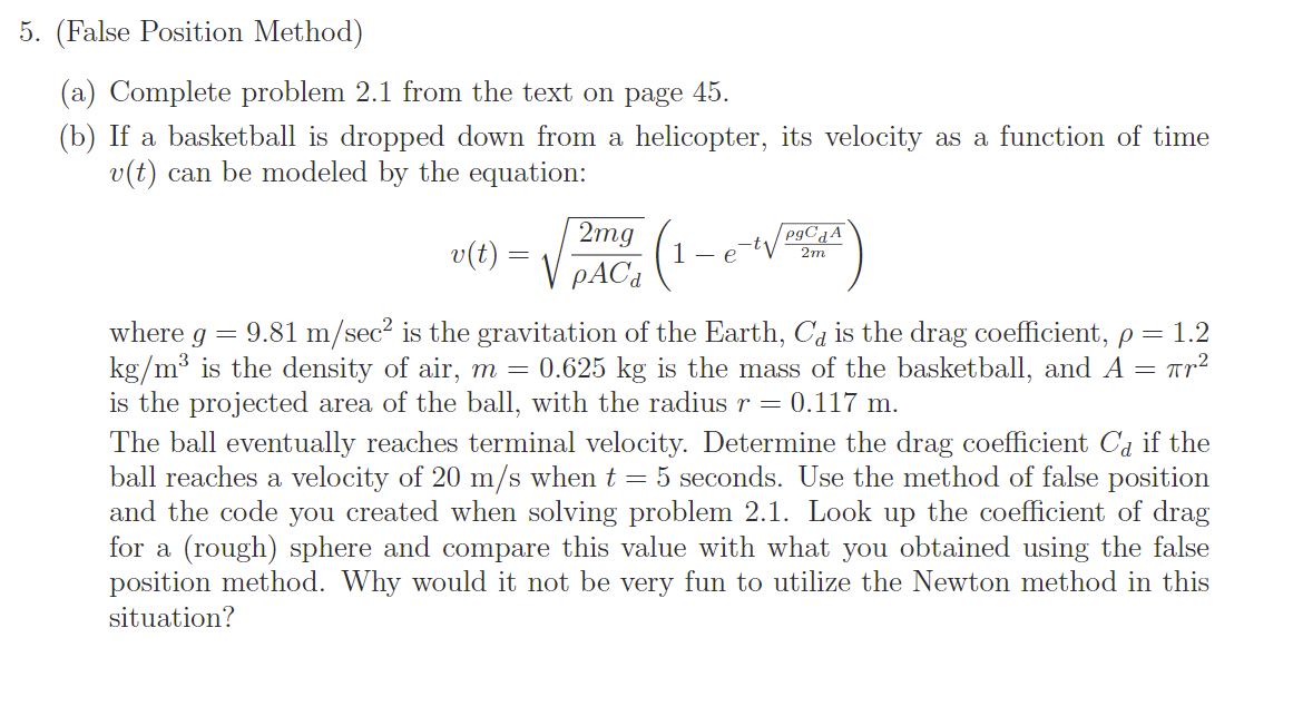 Solved 5. (False Position Method) (a) Complete problem 2.1 | Chegg.com
