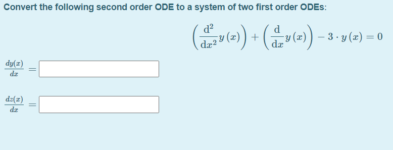 Solved d.229 (30) ) + Convert the following second order ODE | Chegg.com